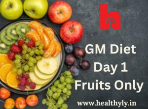 GM Diet Plan: How to Lose Weight in just Seven Days | Healthyly India