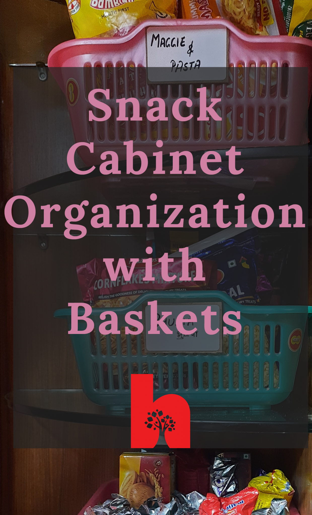 How to Organize Snack Cabinet without Pantry | Healthyly India