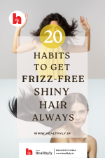 20 Tips to Get Frizz free Hair Naturally : How I tamed my Frizzy hair