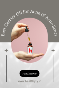 Best Carrier Oil for Acne Prone Skin & Scars - Tried & Tested Guide