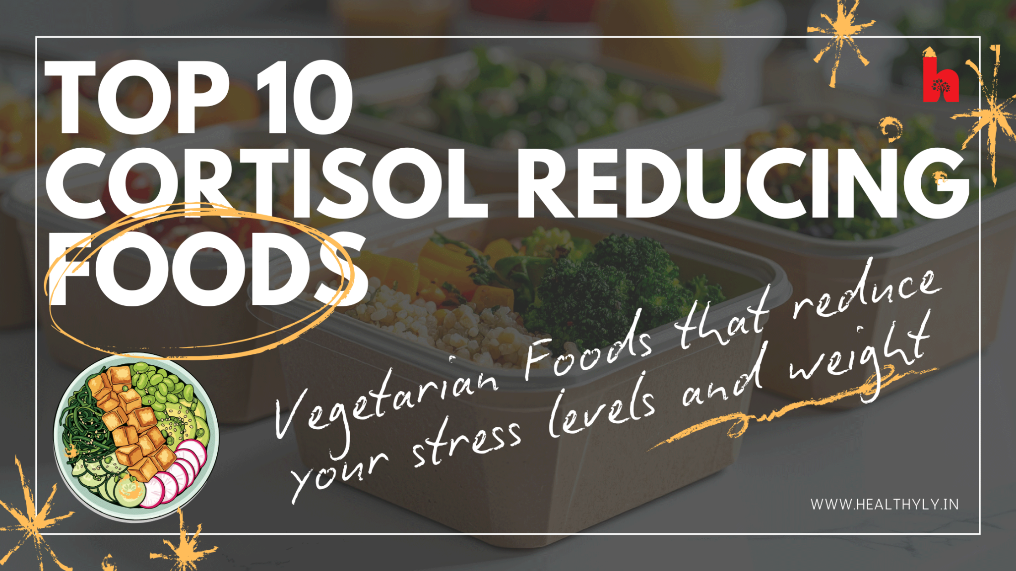 10 Cortisol Reducing Foods to Eat Daily : As per Nutritionist
